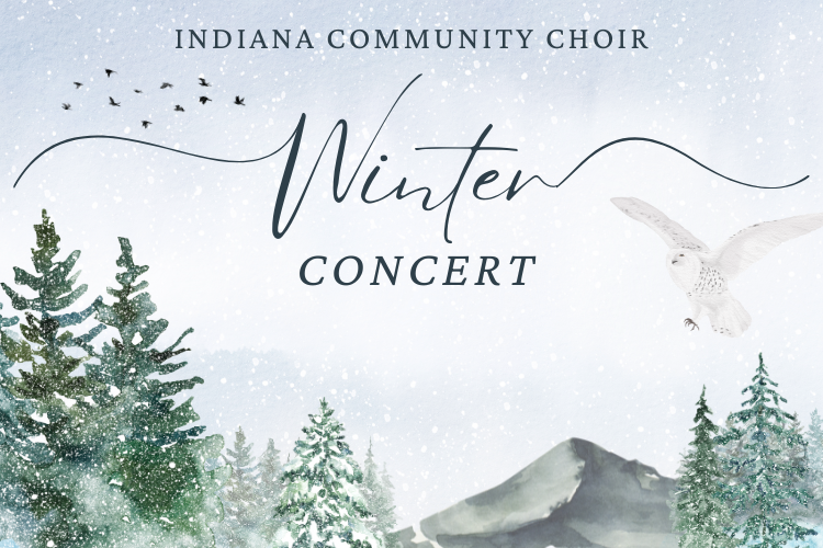 Indiana Community Choir Winter Concert - IUP