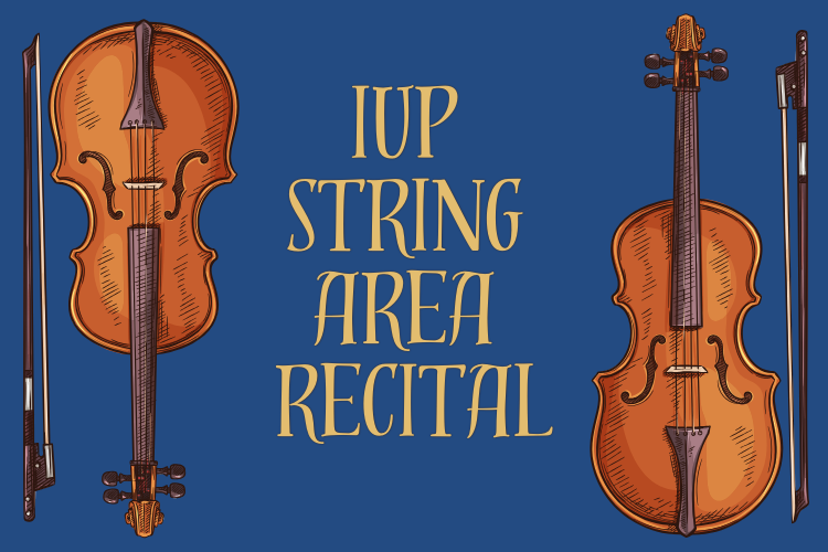 New Time: String Area Recital - - IUP