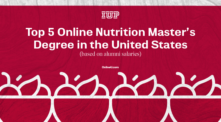 IUP Online Master’s Program in Food and Nutrition Ranked in Top Five ...